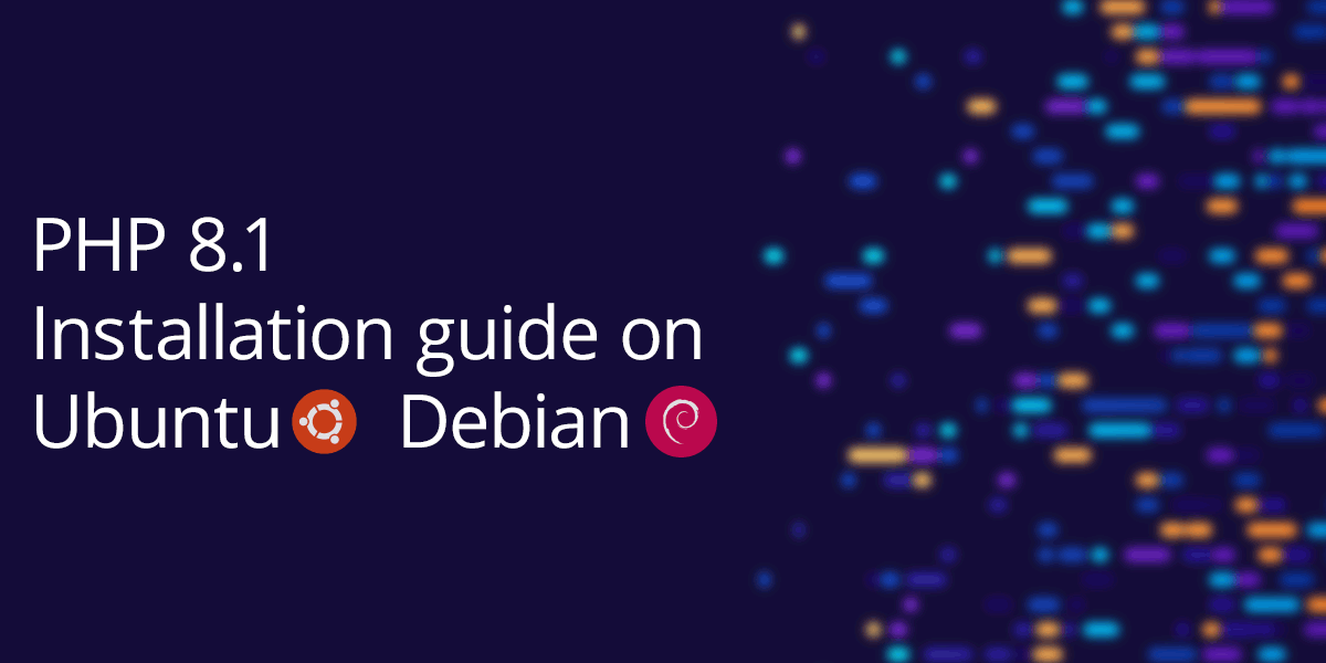 Install Upgrade PHP 8 1 On Ubuntu Debian PHP Watch